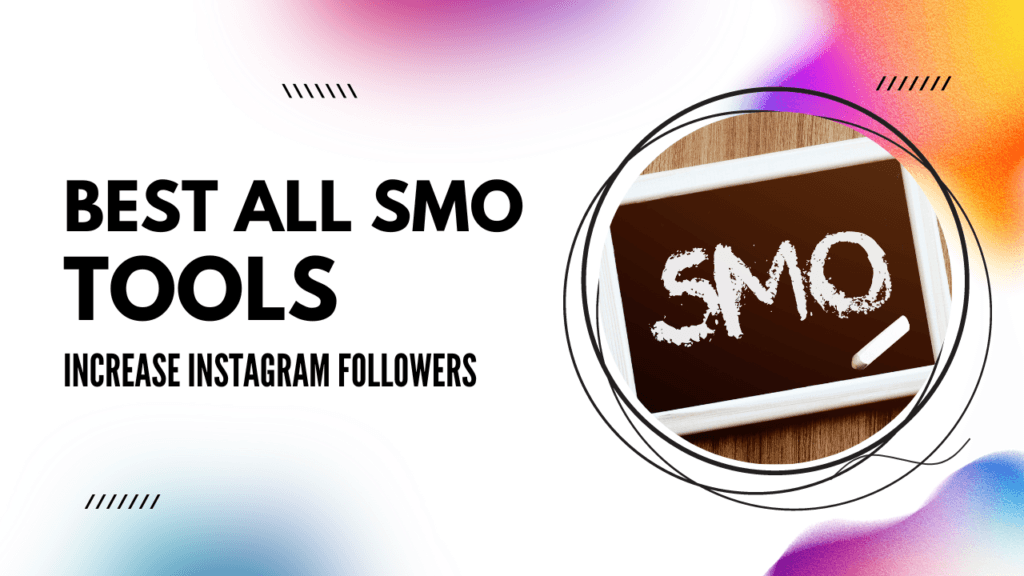 Best All SMO Tools to Increase Instagram Followers, Likes, Views - QTC ...